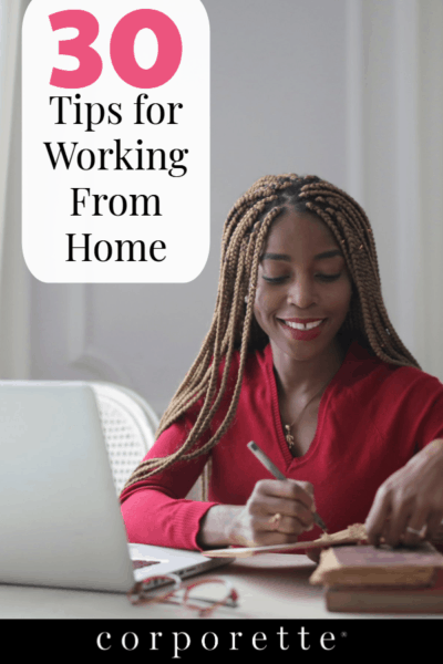 30 Random Work From Home Tips - Corporette.com